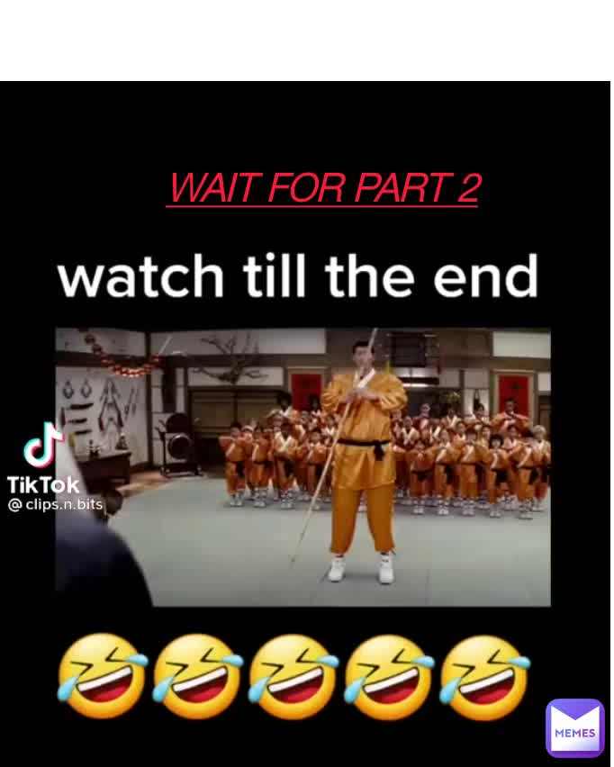 WAIT FOR PART 2 | @xyrielphilipsobredo | Memes