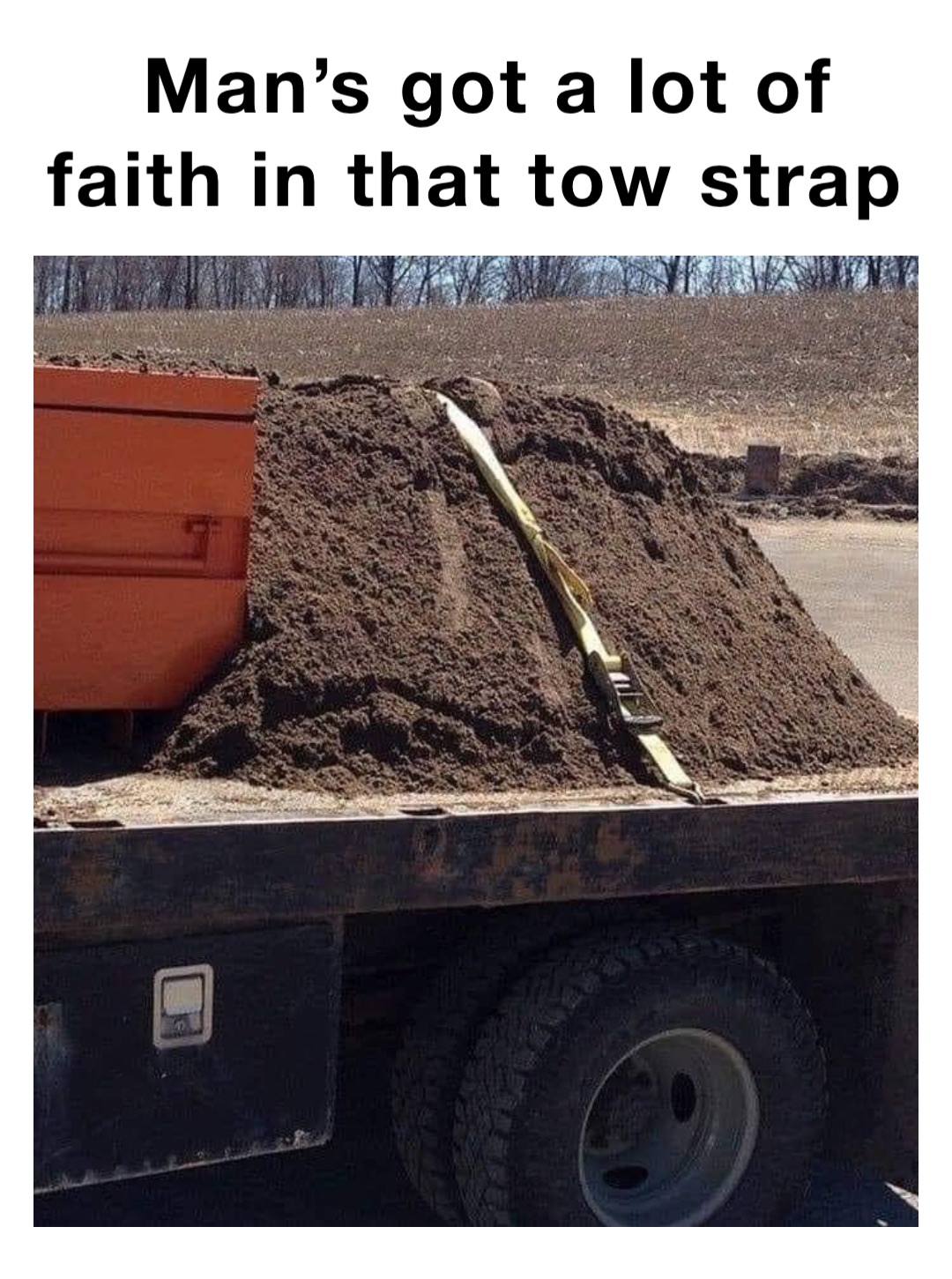 Man’s got a lot of faith in that tow strap | @Z1MBA | Memes