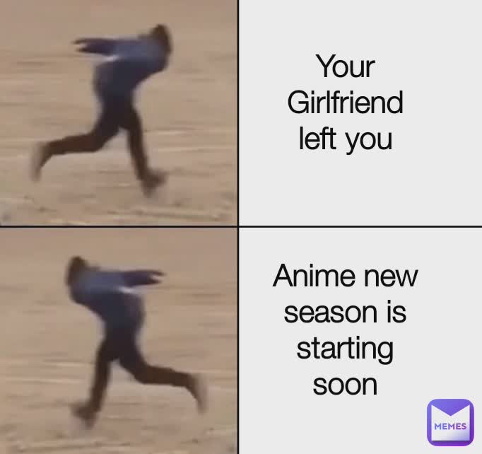 Anime new season is starting soon Your Girlfriend left you ...