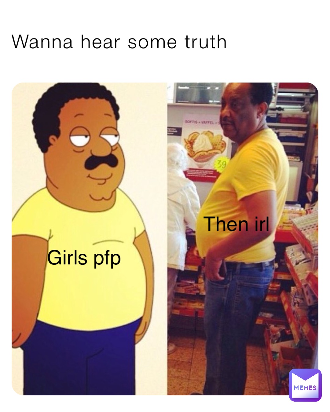 Wanna hear some truth Girls pfp Then irl | @Nev_The_Cockatiel | Memes