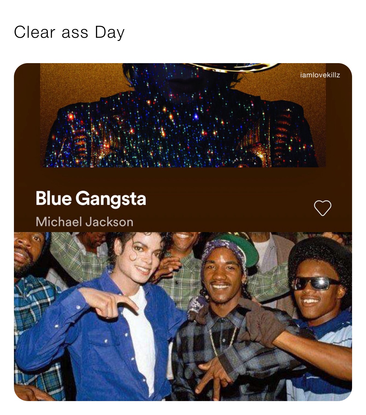 Clear ass Day | @loveboy1 | Memes