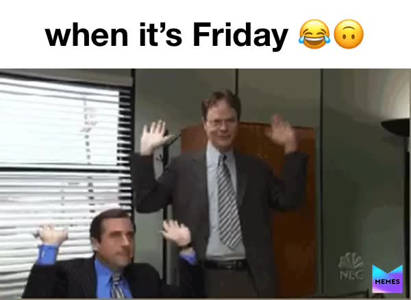 Its Friday Office Meme