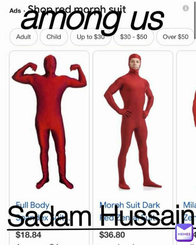 among us Sadam Hussain | @cumrader | Memes