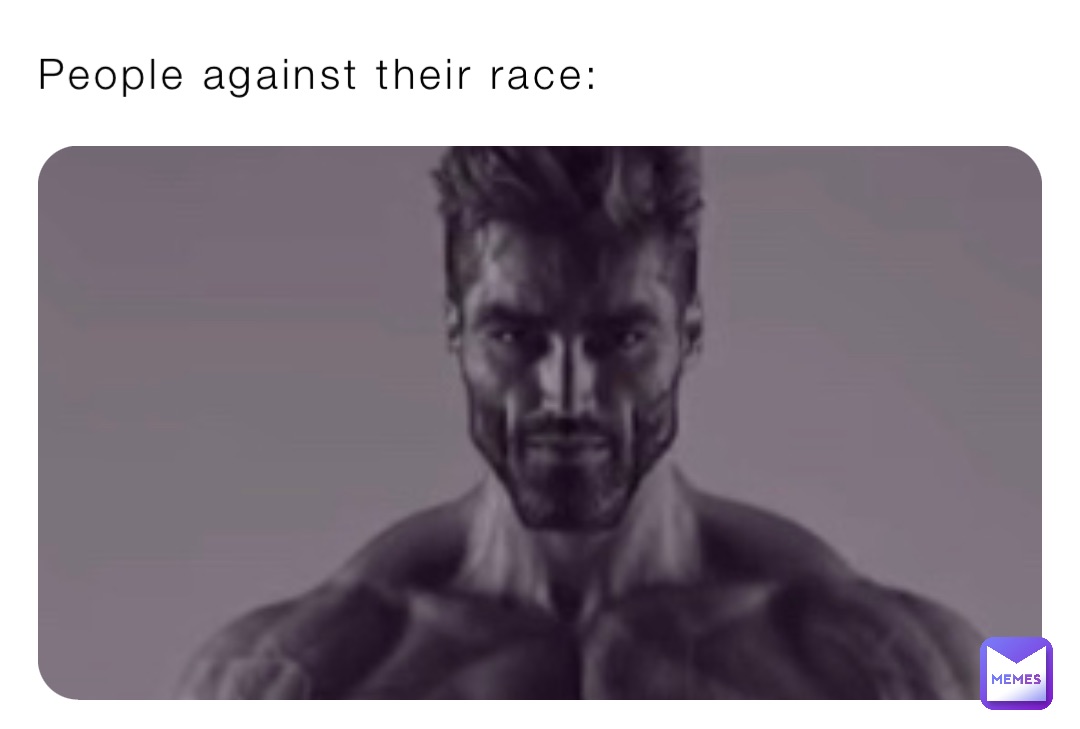 People against their race: | @stevenranchr | Memes