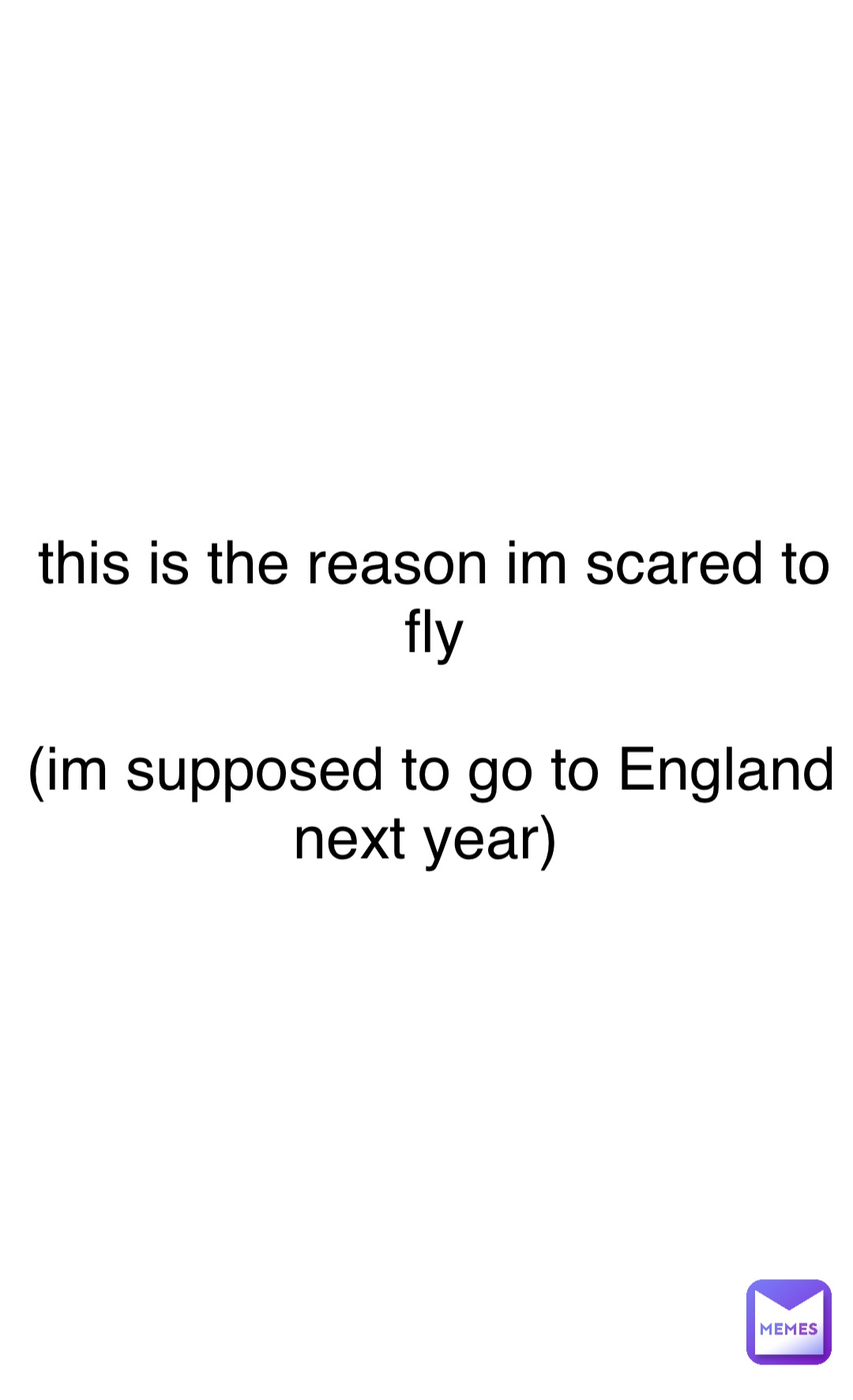 this is the reason im scared to fly (im supposed to go to England next ...