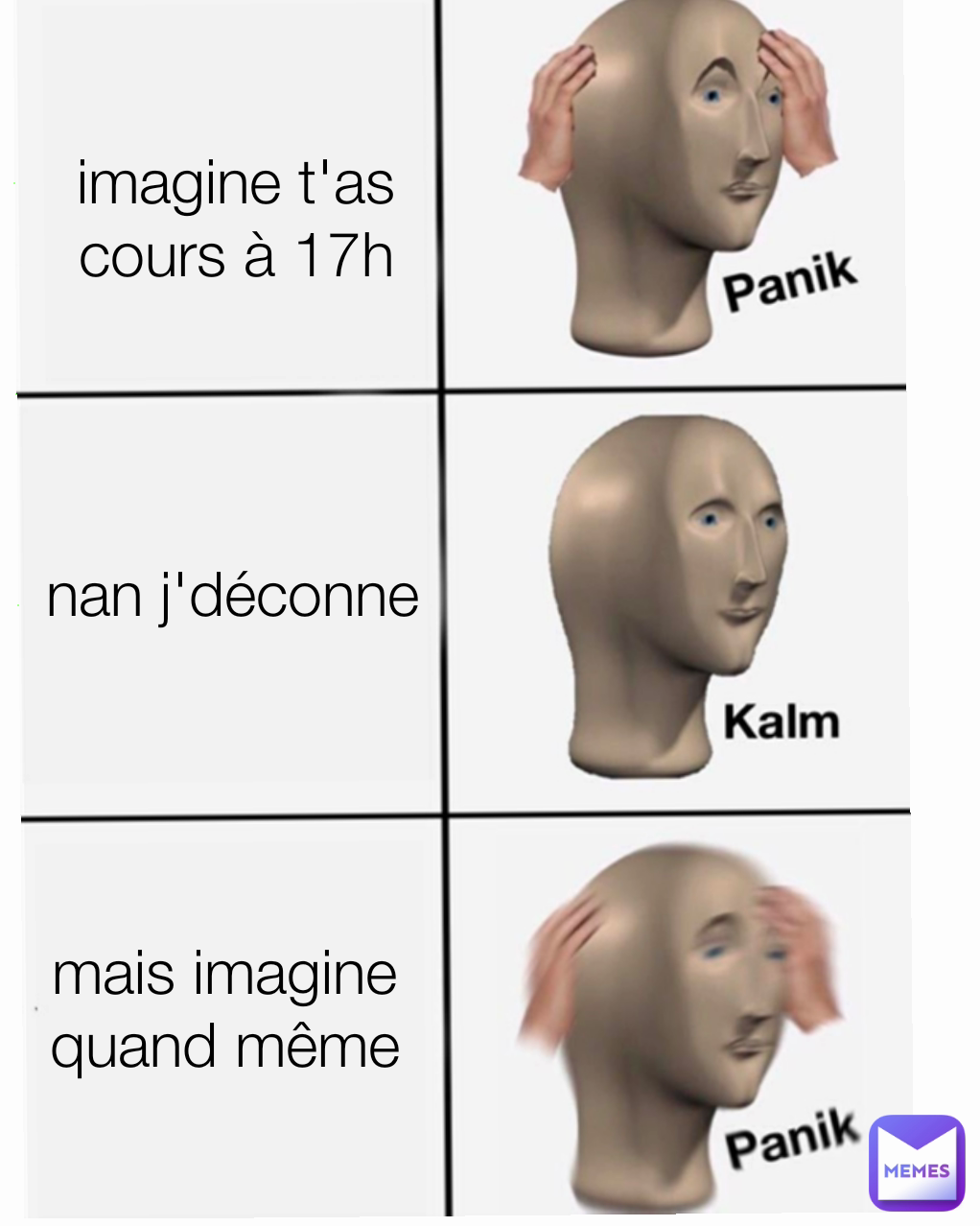 imagine t'as cours à 17h mais imagine quand même nan j'déconne ...