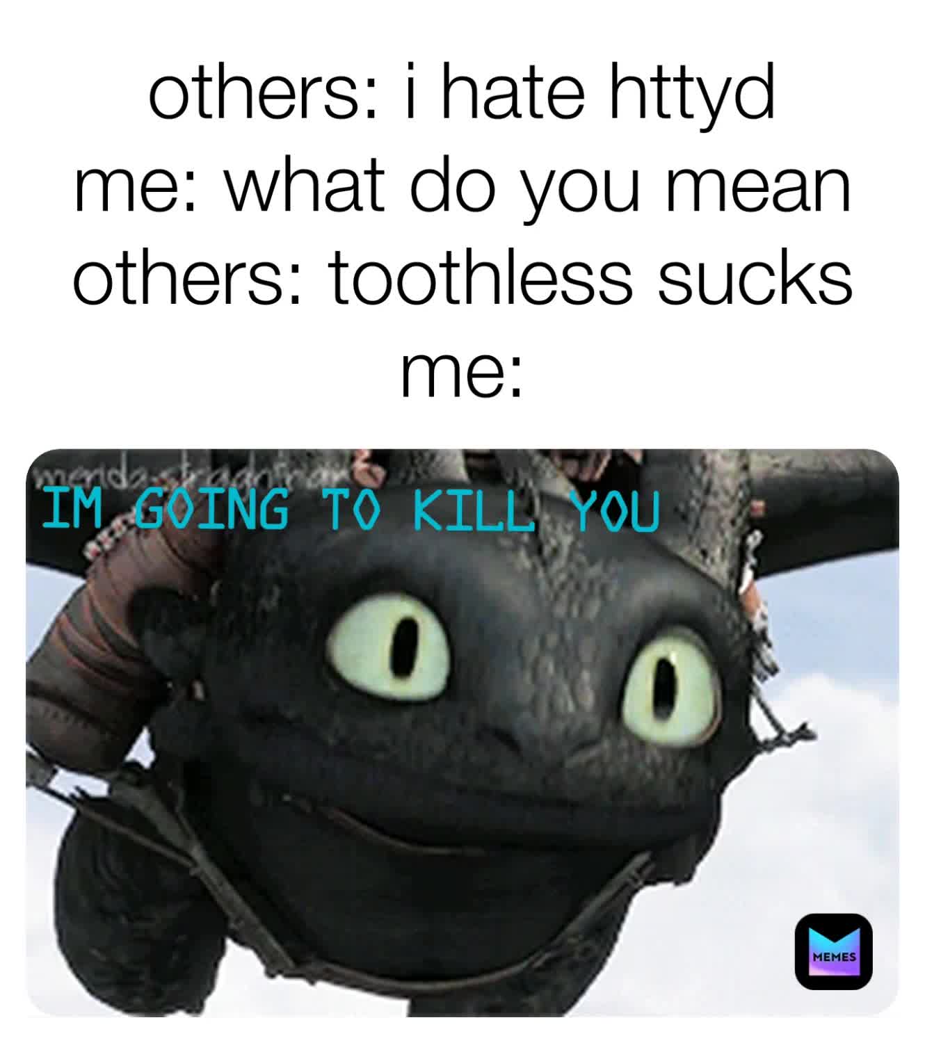 Post by @Toothless.Nightfury | Memes