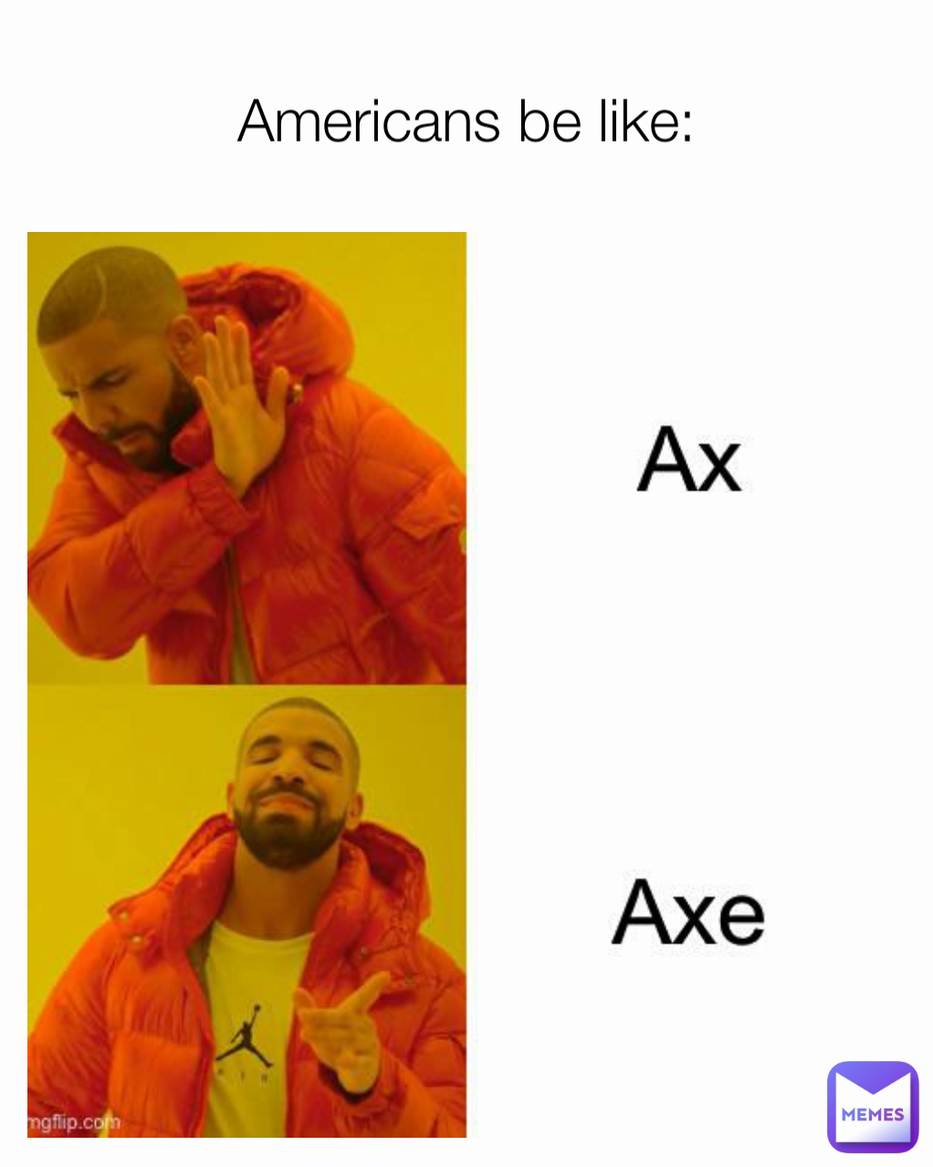 Americans Be Like