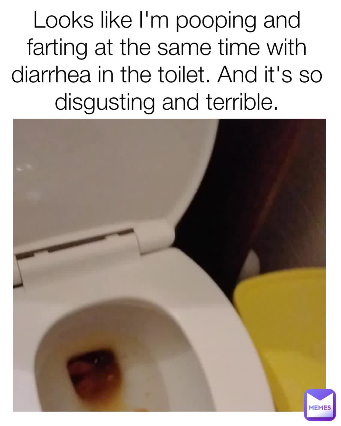 Looks like I'm pooping and farting at the same time with diarrhea in ...