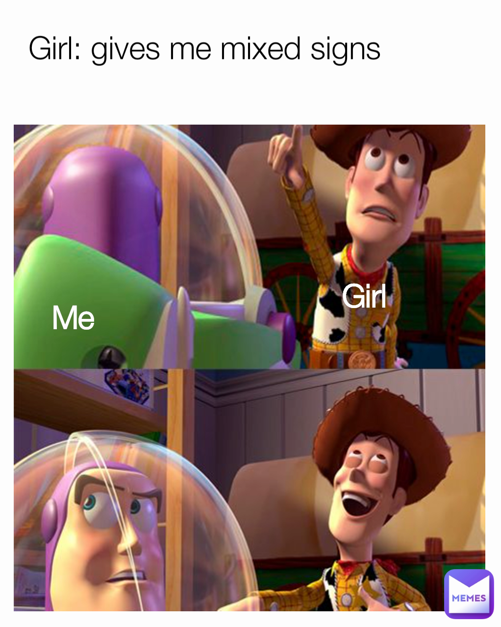 Girl: gives me mixed signs Girl Me | @chef461 | Memes