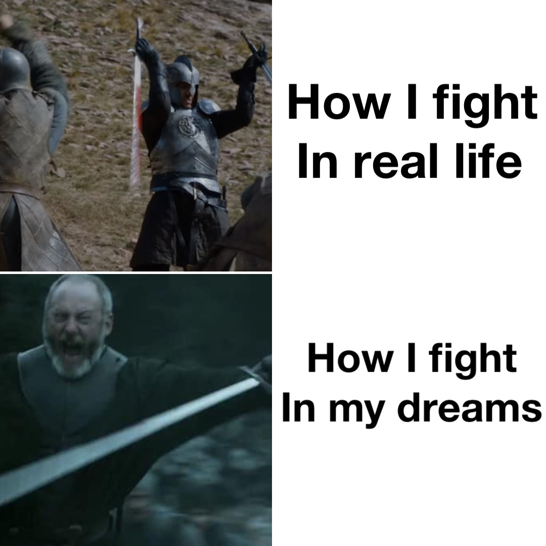 How I fight In real life How I fight In my dreams | @boooooooo.1 | Memes