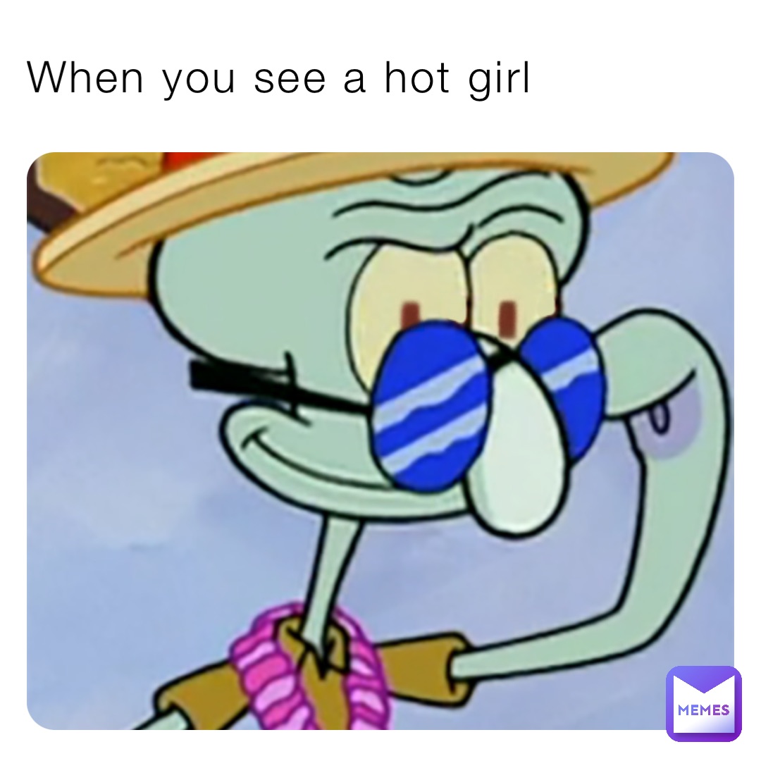 When you see a hot girl | @lack_of_taste | Memes