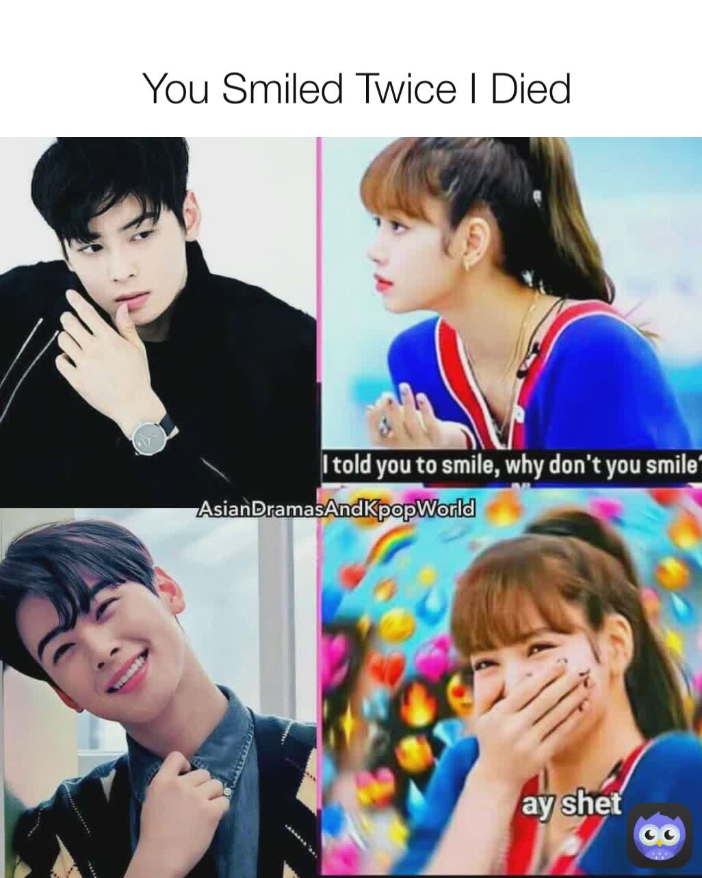 You Smiled Twice I Died | @kr_meme | Memes