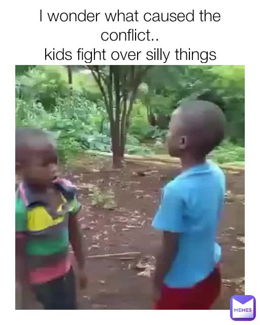 I wonder what caused the conflict.. kids fight over silly things | @low ...