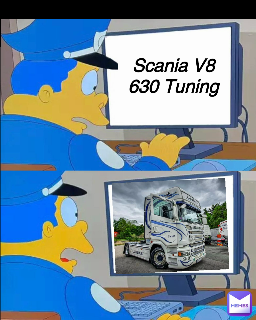 Type Text Scania V8 630 Tuning | @david.kovacic05 | Memes