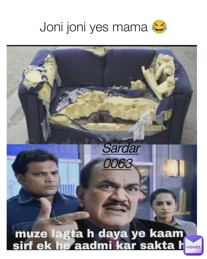 Joni joni yes mama 😂 Sardar 0063 | @sardarsaqlaingulzaib | Memes