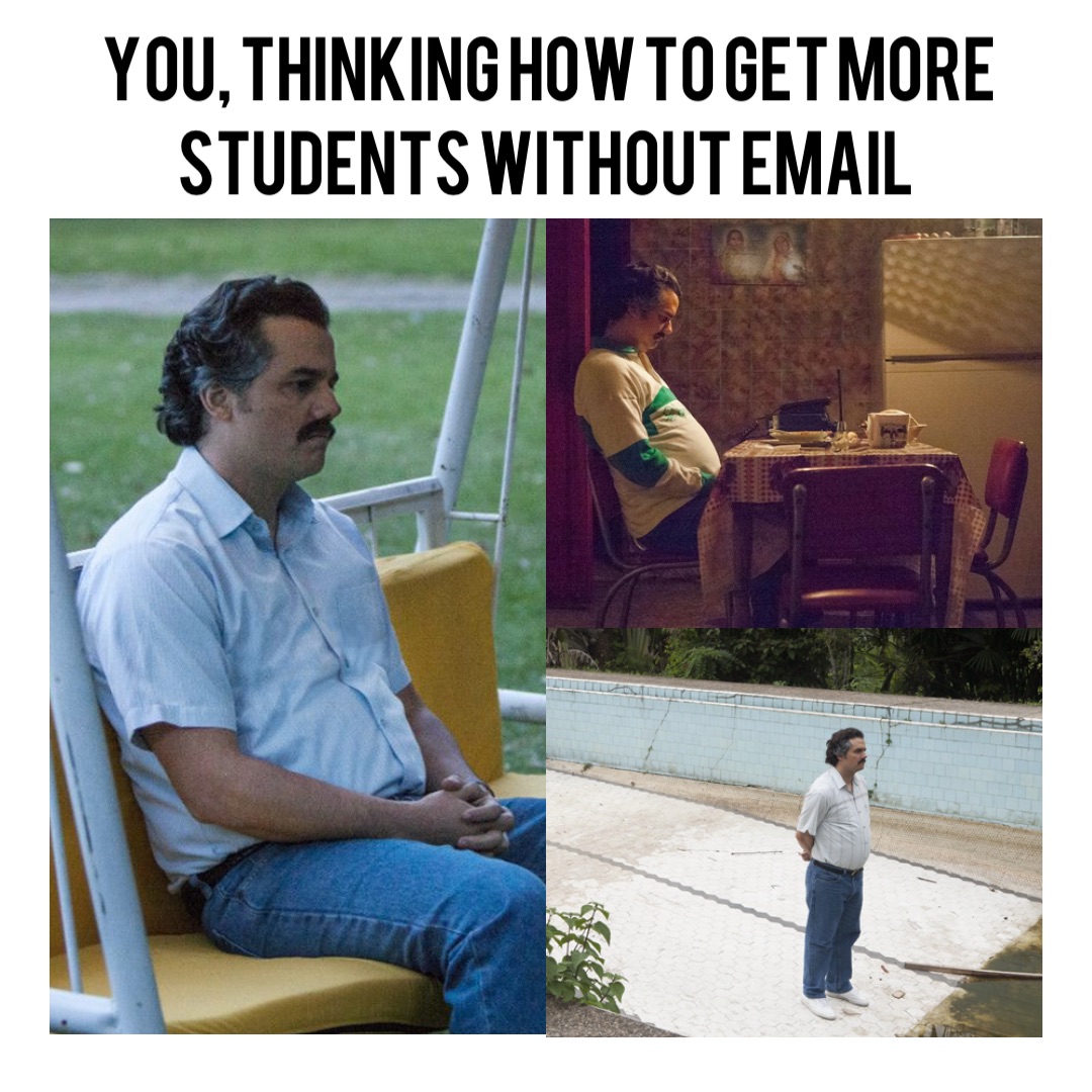 YOU, THINKING HOW TO GET MORE STUDENTS WITHOUT EMAIL | @inkredibelle ...