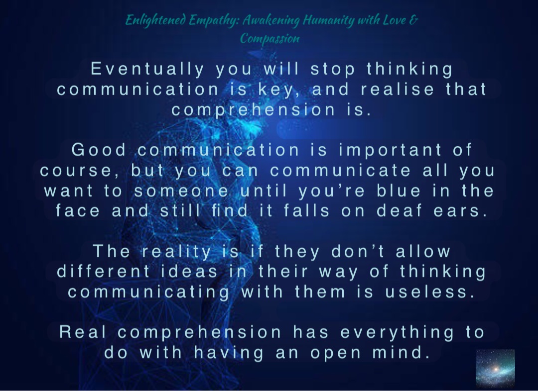 Eventually you will stop thinking communication is key, and realise ...