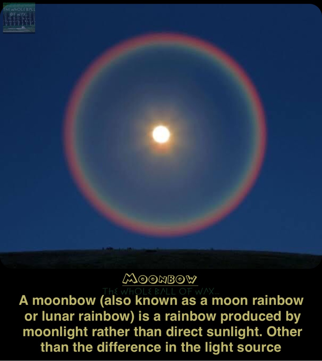 Double tap to edit A moonbow (also known as a moon rainbow or lunar ...