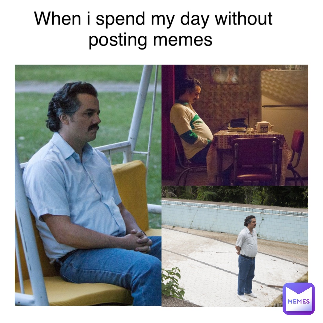 When I spend my day without posting memes | @Alhassan022 | Memes