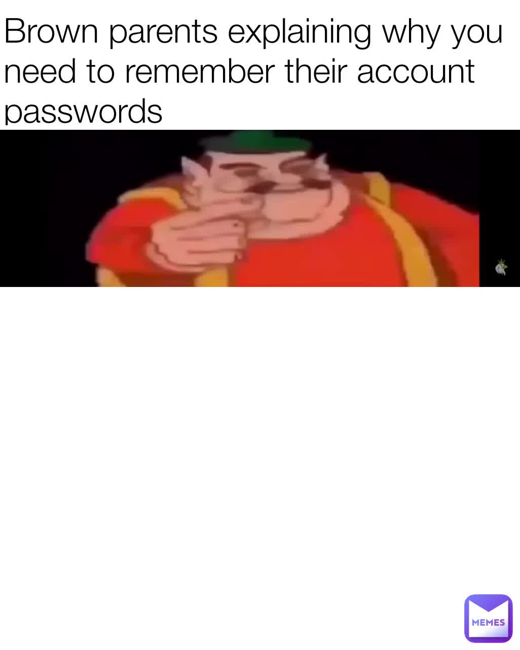 Brown parents explaining why you need to remember their account ...