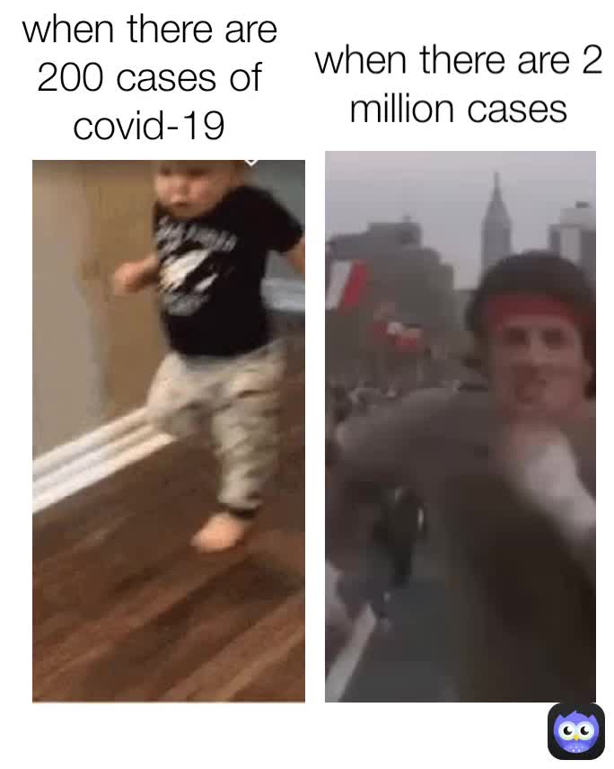 when there are 2 million cases when there are 200 cases of covid-19 ...