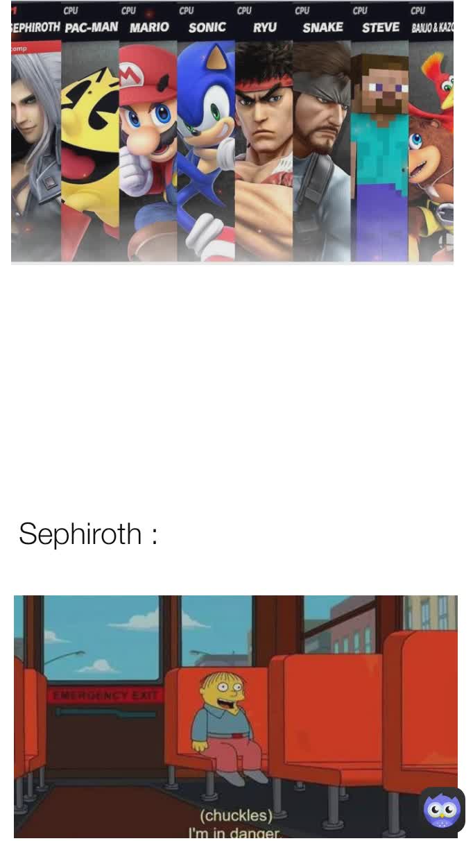 Sephiroth : | @MuhammadRaihan230704 | Memes