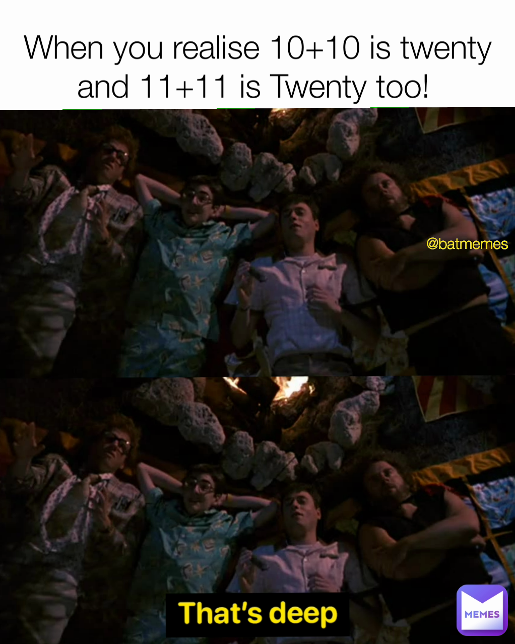 When you realise 10+10 is twenty and 11+11 is Twenty too! @batmemes ...