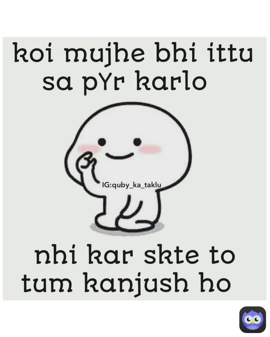 Post by @quby_ka_taklu | Memes