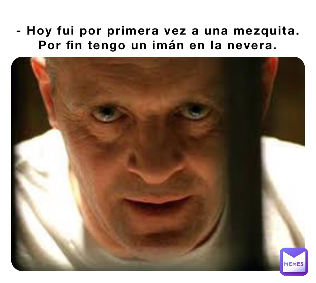 - Hoy fui por primera vez a una mezquita. Por fin tengo un imán en la ...