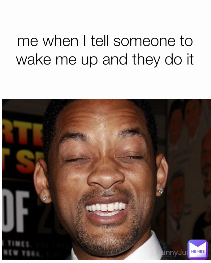Wake Me Up Meme