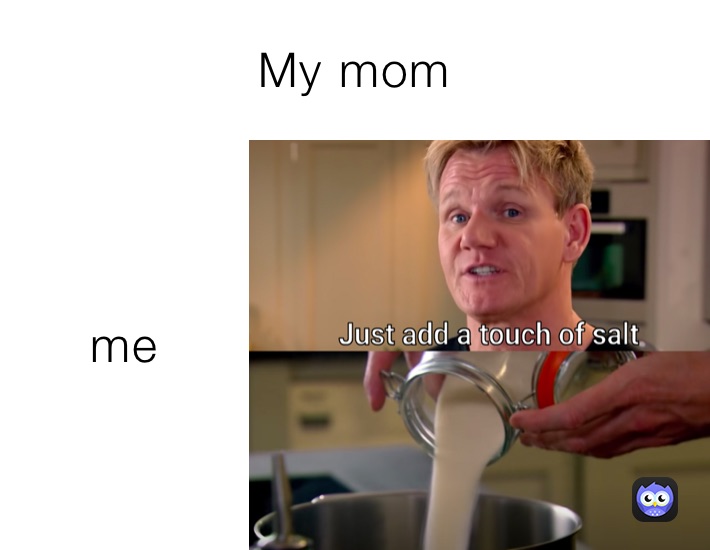My mom me | @damari_bell | Memes