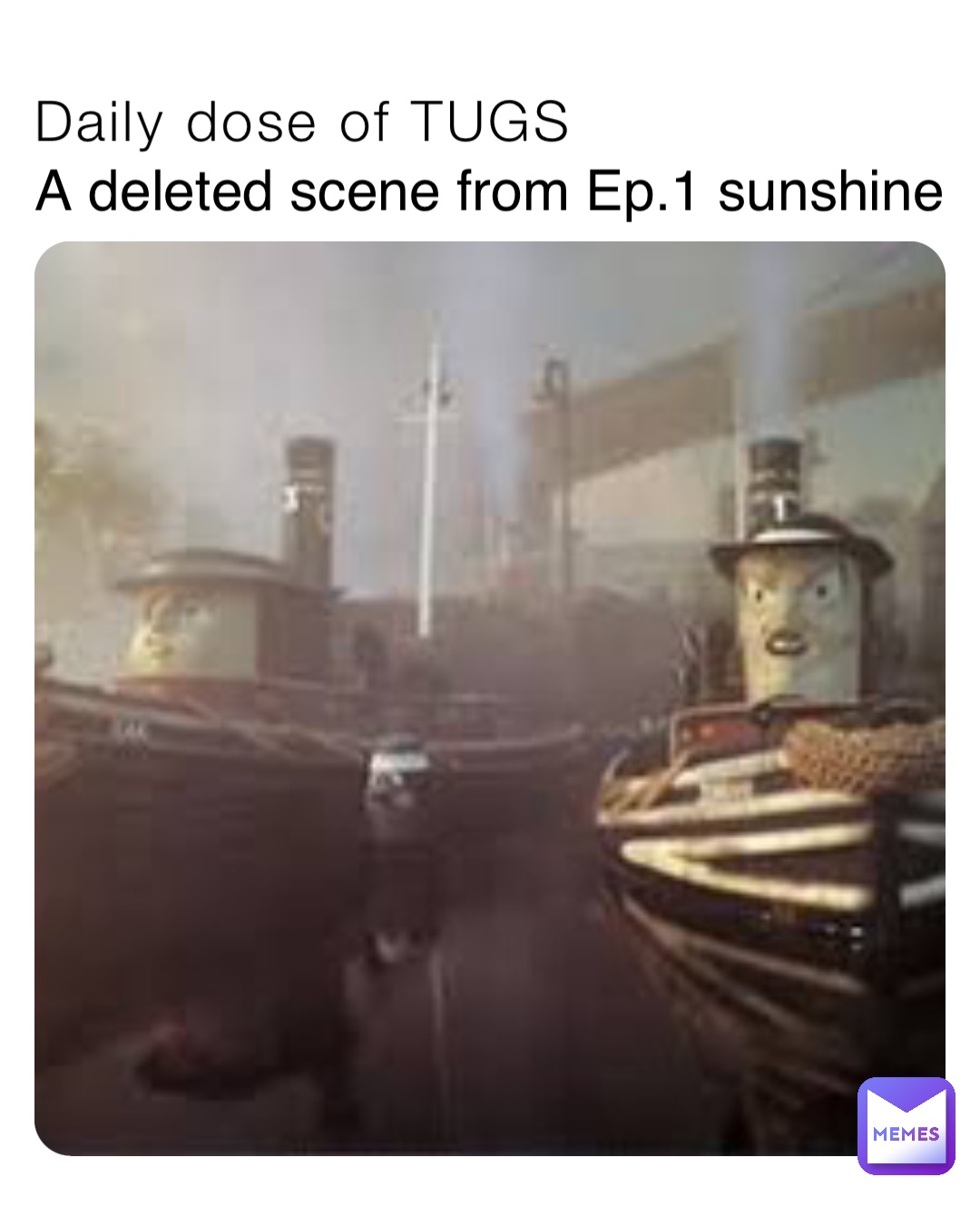Daily dose of TUGS A deleted scene from Ep.1 sunshine | @TUGSFan88 | Memes