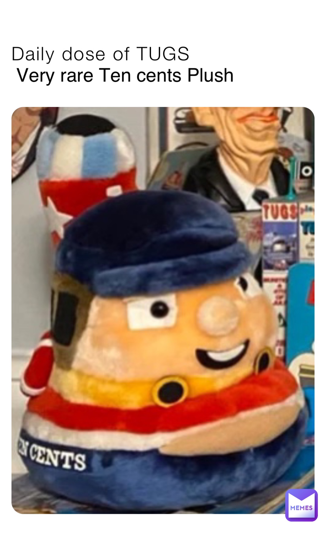 Daily dose of TUGS Very rare Ten cents Plush | @BurlingtonNorthern | Memes