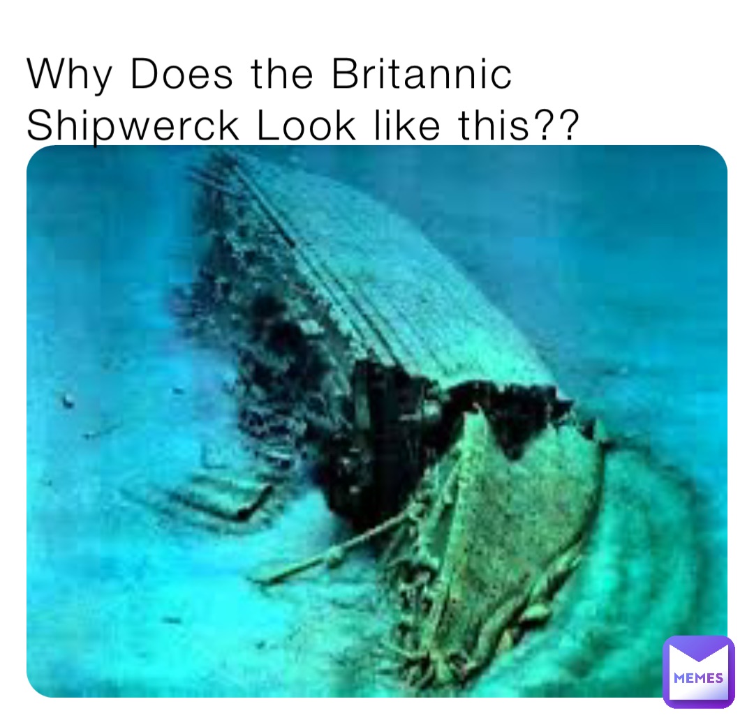 Why Does the Britannic Shipwerck Look like this?? | @That_Trucking_Guy ...