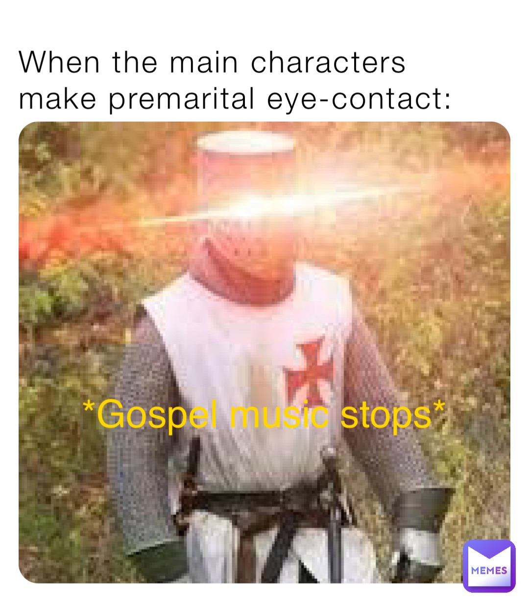 When the main characters make premarital eye-contact: *Gospel music ...