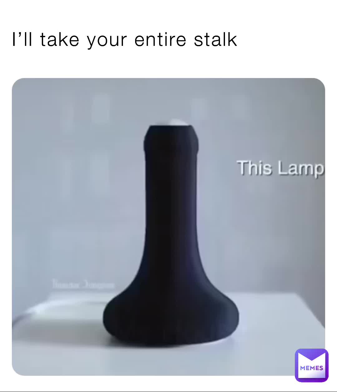 I’ll take your entire stalk | @Spooky.Senpapi | Memes