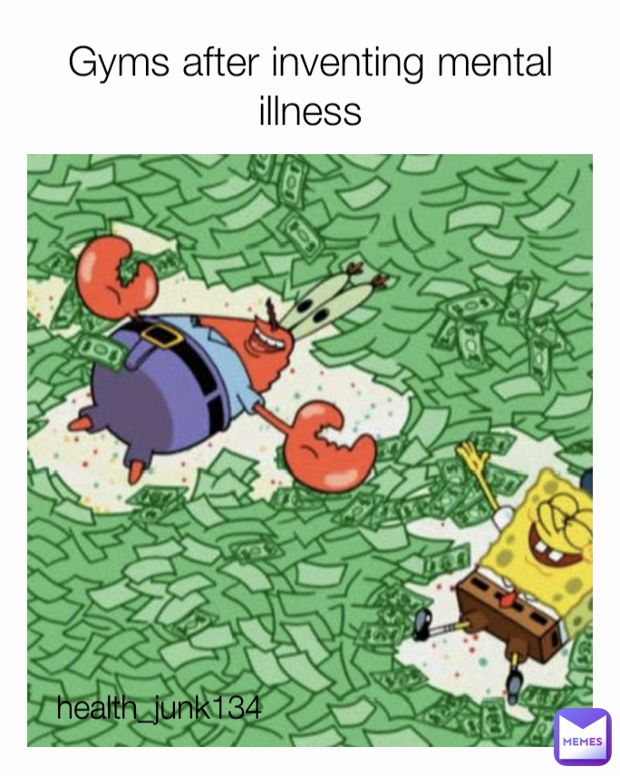 Gyms after inventing mental illness health_junk134 | @health_junk134 ...