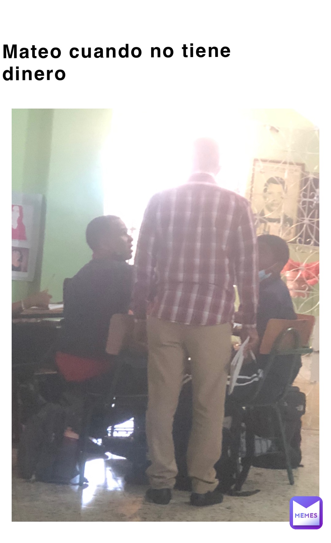 Mateo cuando no tiene dinero | @sq28vrpfgg | Memes