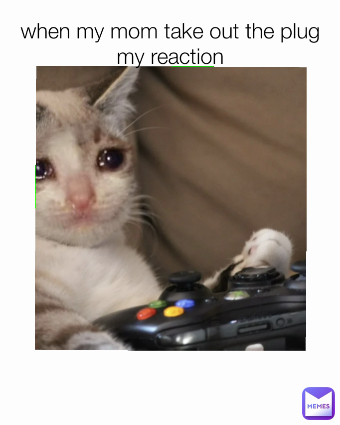 when my mom take out the plug my reaction | @krishna-telang | Memes