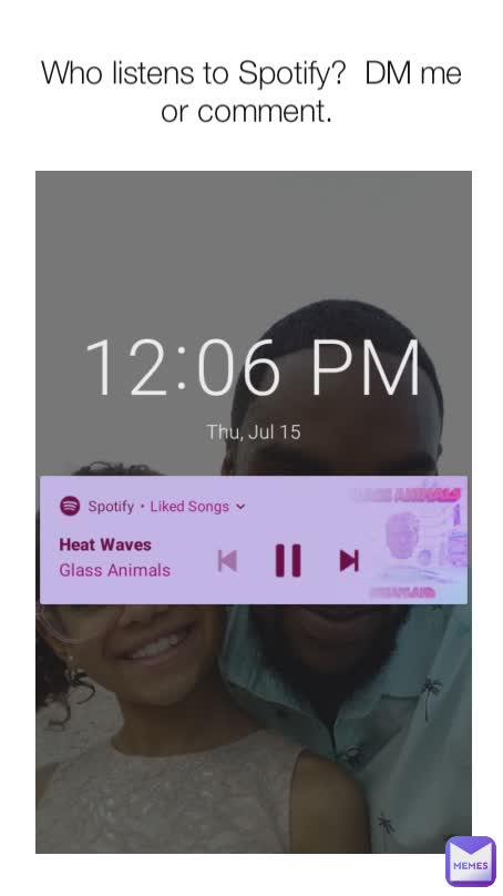 Who listens to Spotify? DM me or comment. | @UwU_MemeMaker_358 | Memes
