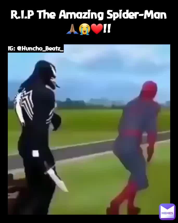 R.I.P The Amazing Spider-Man 🙏🏽😭 !! IG: @Huncho_Beatz_ | @Overthinkers ...