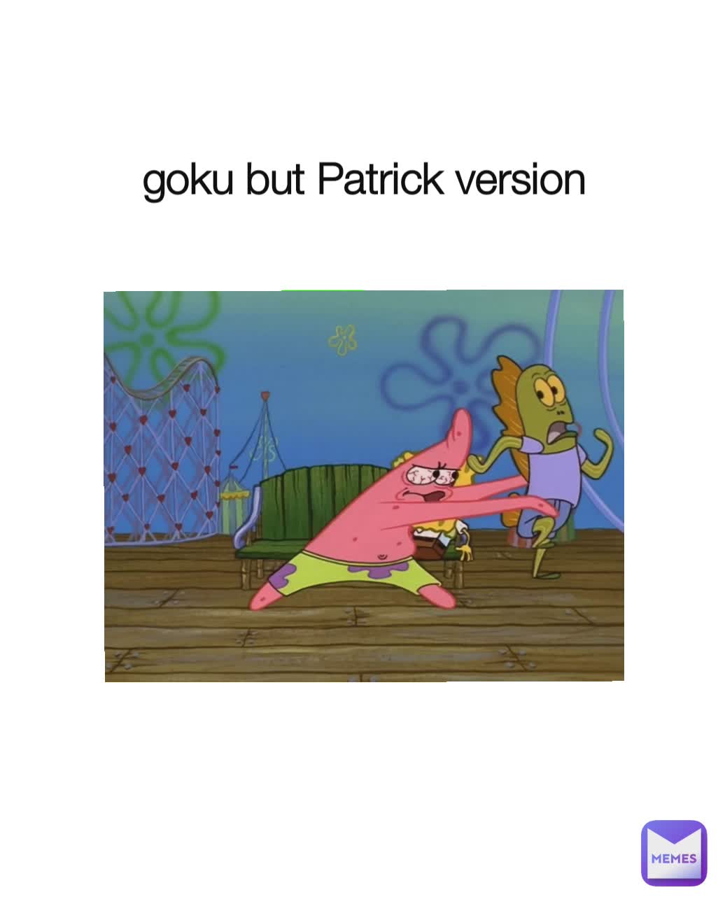 goku but Patrick version | @thanosthedestroyer | Memes