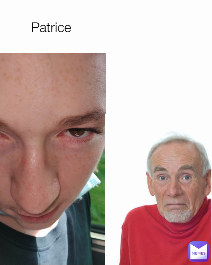 Patrice | @memefrog24 | Memes