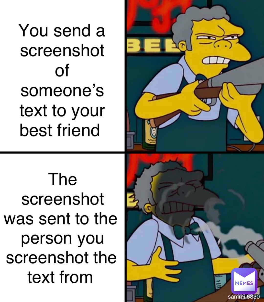 You send a screenshot of someone’s text to your best friend The ...