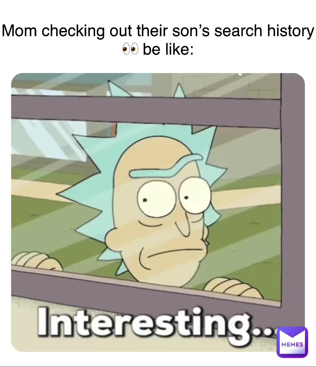 Mom checking out their son’s search history 👀 be like: | @Jokester ...