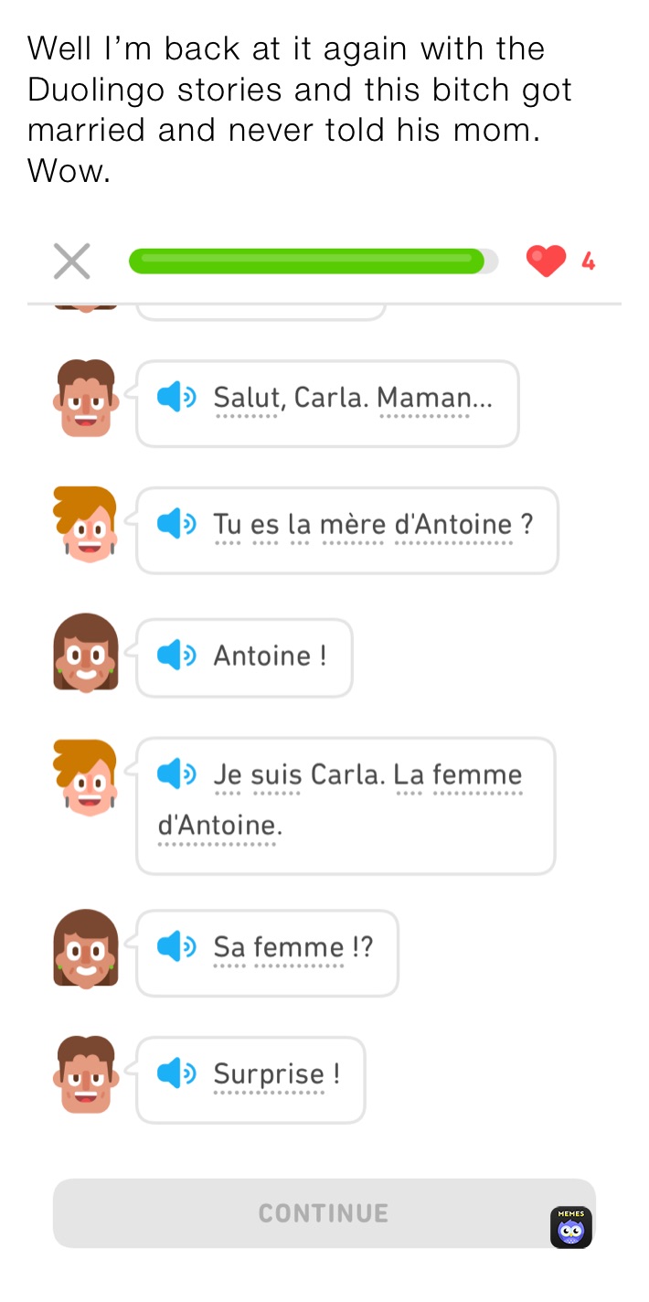 Well I’m back at it again with the Duolingo stories and this bitch got ...