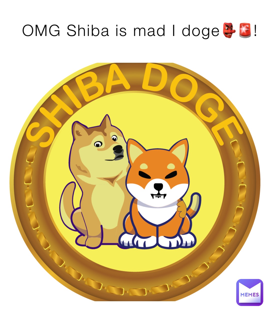 OMG Shiba is mad I doge👺🚨! | @LoGaH | Memes
