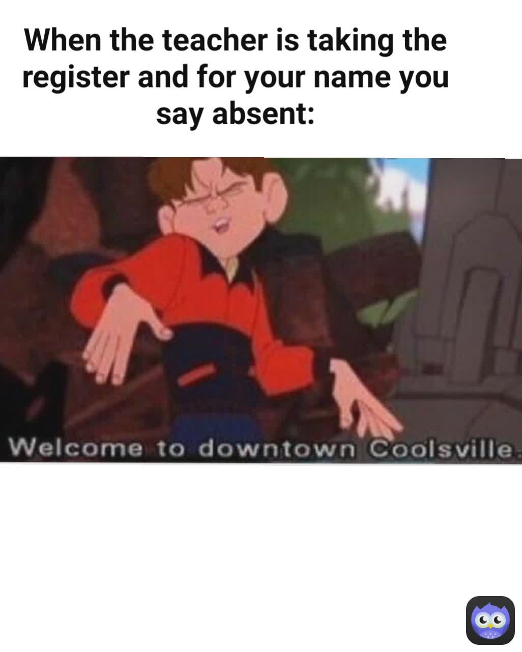 When The Teacher Is Taking The Register And For Your Name You Say when-the-teacher-is-taking-the-register-and-for-your-name-you-say