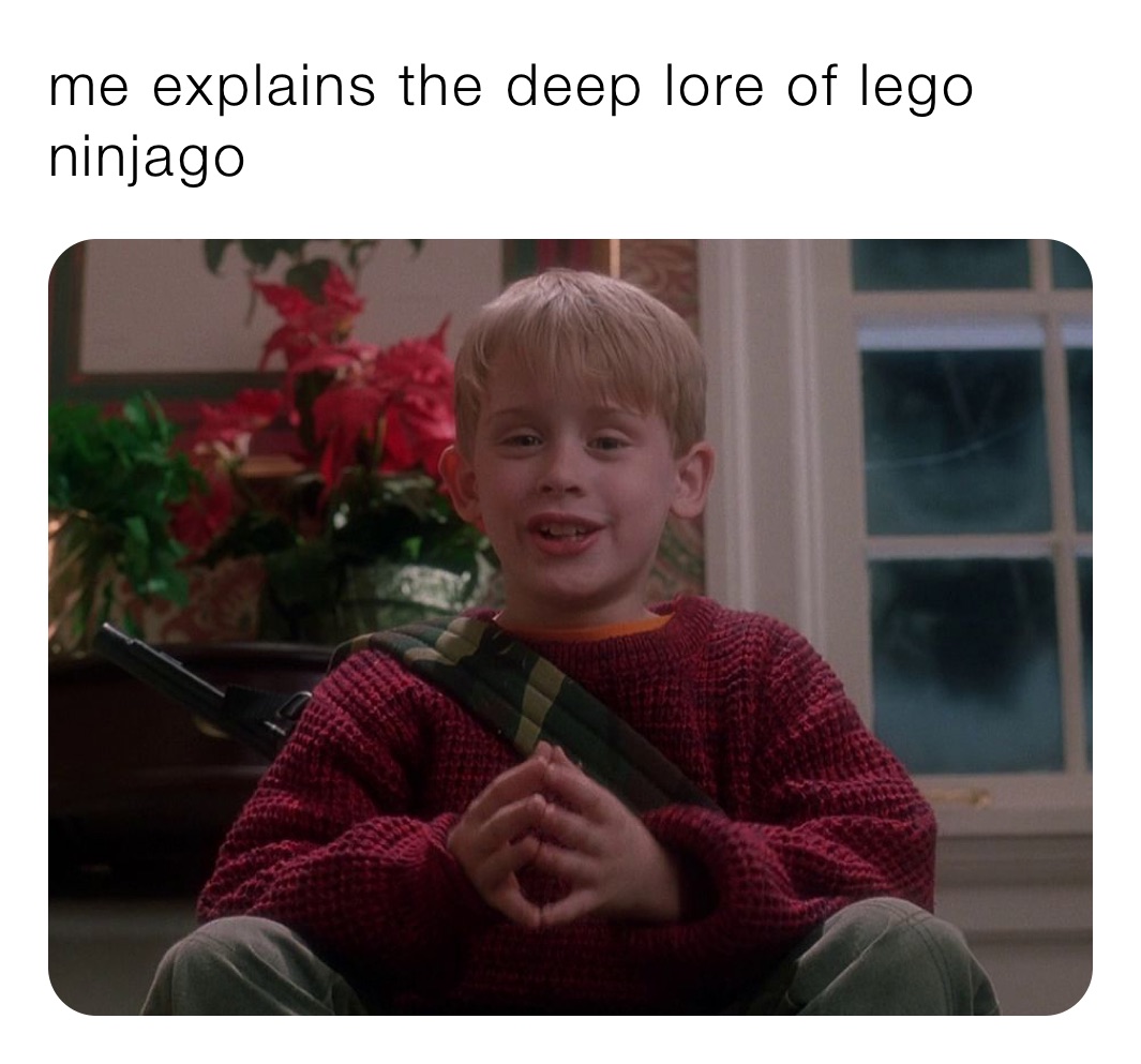 Me Explains The Deep Lore Of Lego Ninjago Memeboss69 Memes